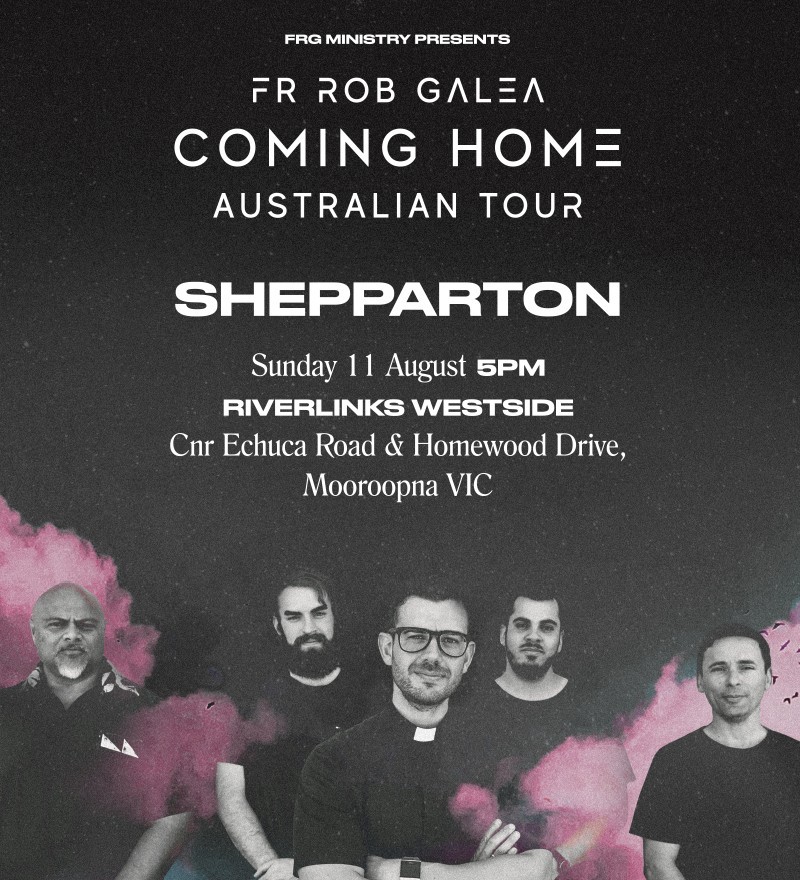 FRG Ministry presents Fr Rob Galea (and Band) Coming Home Tour - Riverlinks