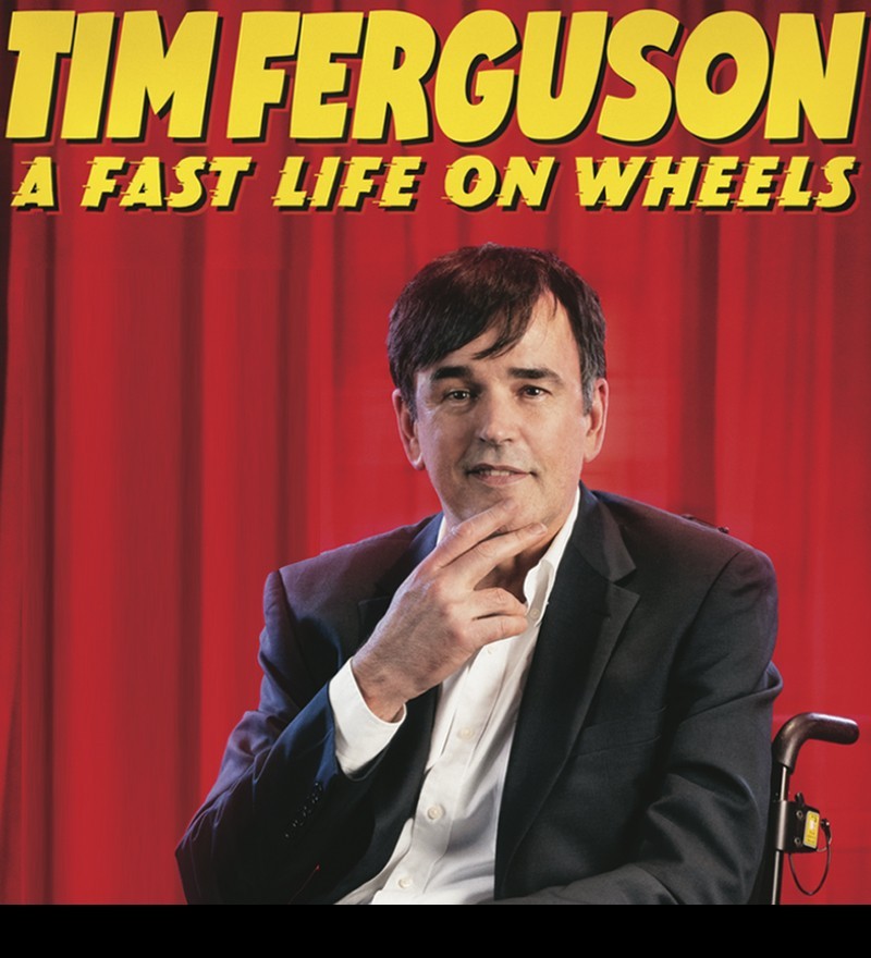 Carrie Hardie for Serious Comedy presents Tim Ferguson - A Fast Life on Wheels - Riverlinks