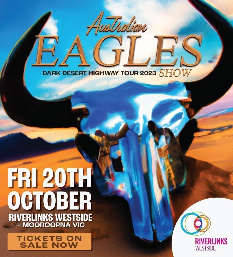 The Harbour Agency presents Australian Eagles Show -- The Greatest ...