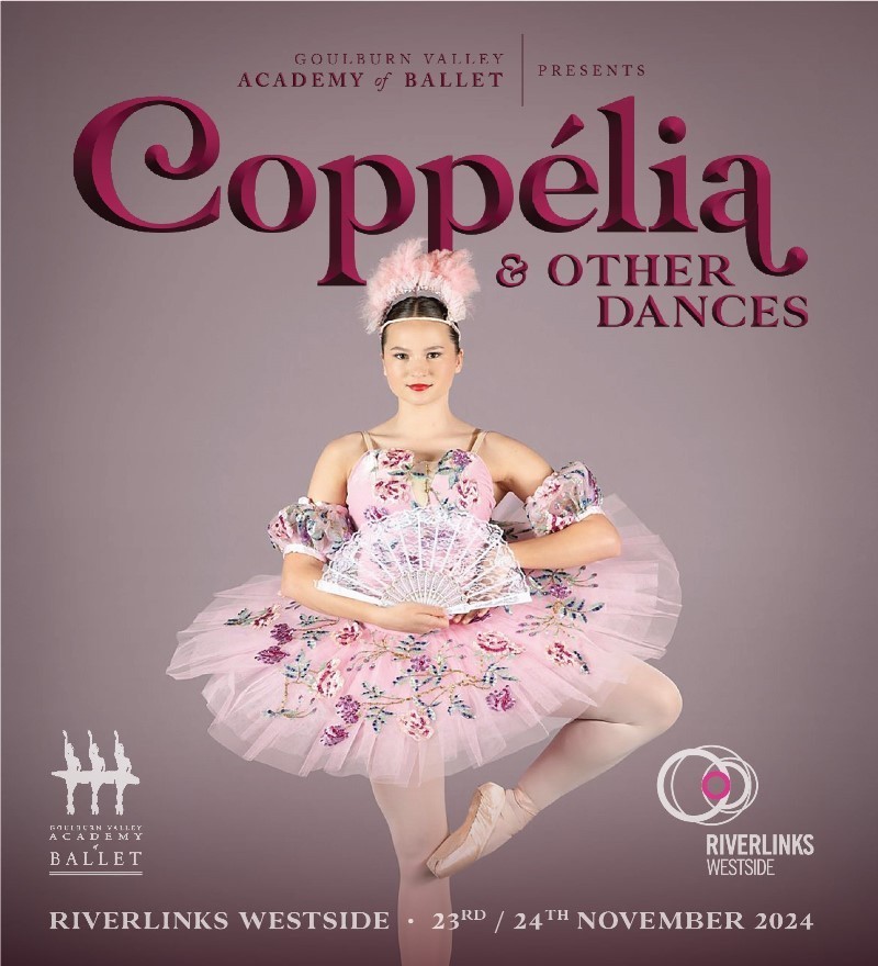 Goulburn Valley Academy of Ballet presents Coppelia & Other Dances ...